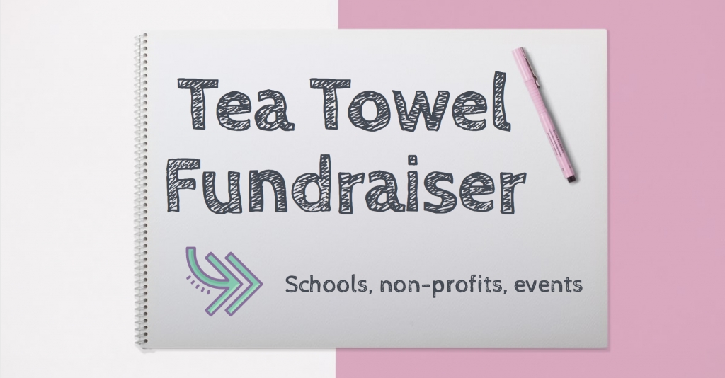 Flour Sack Tea Towel School Fundraiser Ideas | Cotton Creations